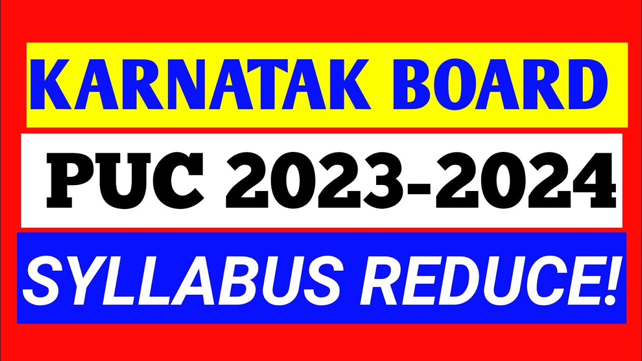 BIG NEWS: PUC SYLLABUS 2023-24REDUCED | NCERT SYLLABUS |KARNATAKA PUC ...