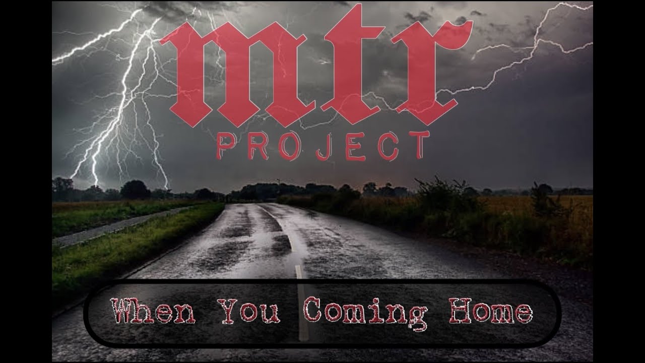 When You Coming Home by MTR Project - YouTube Music