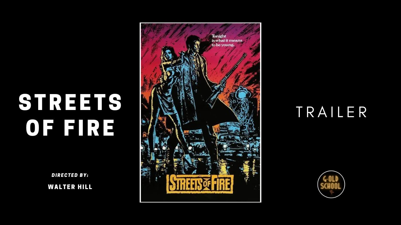 Streets Of Fire (1984) (Original Trailer) - YouTube