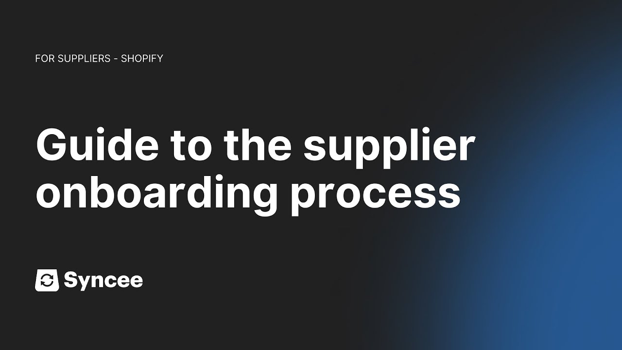 Guide to The Supplier Onboarding Process - Shopify || Help Center - YouTube