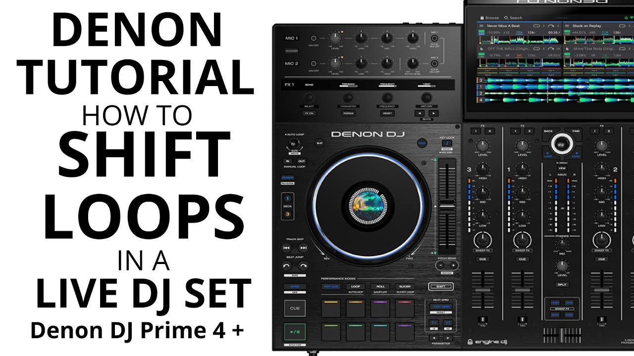 DENON TUTORIAL HOW TO SHIFT LOOPS IN A LIVE DJ SET - YouTube