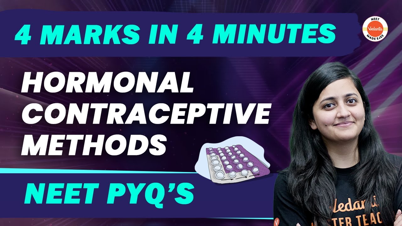 Hormonal Contraceptive Methods - 4 Marks in 4 Minutes 🔥| NEET 2023 PYQ ...