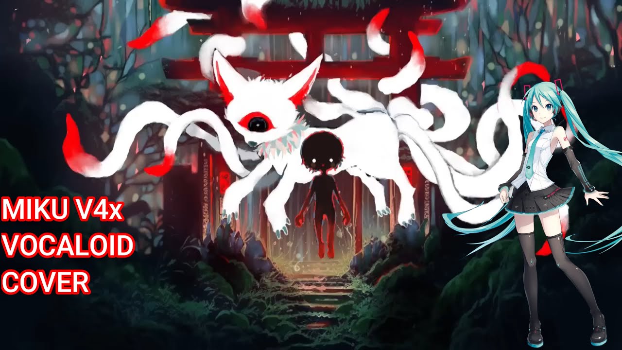 【Hatsune Miku V4x】イイコと妖狐 / The Good Child and the Fox Spirit【VOCALOID ...