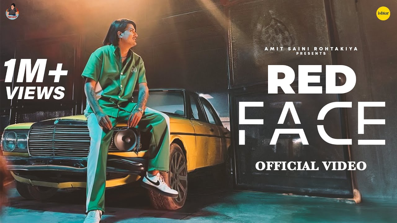 RED FACE - Official Music Video | Amit Saini Rohtakiya | #haryanvisong ...