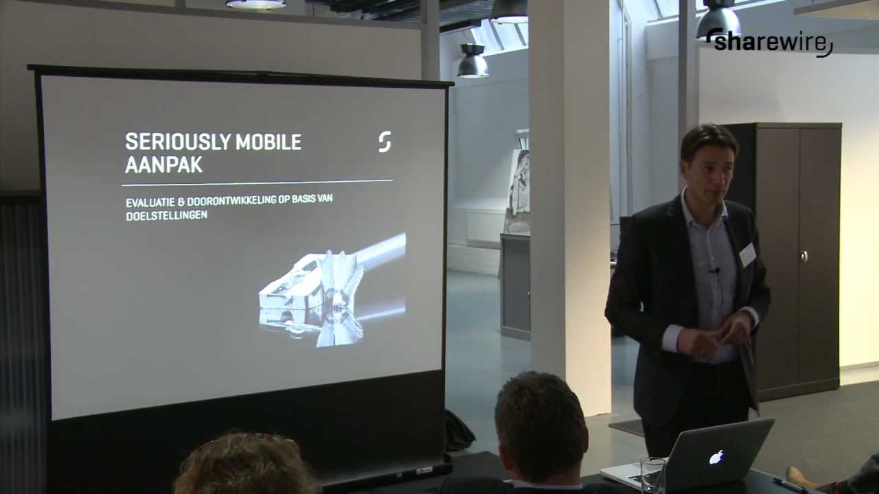 Hoe zet je mobiel in als organisatie - Olivier van Arkel, Sharewire ...