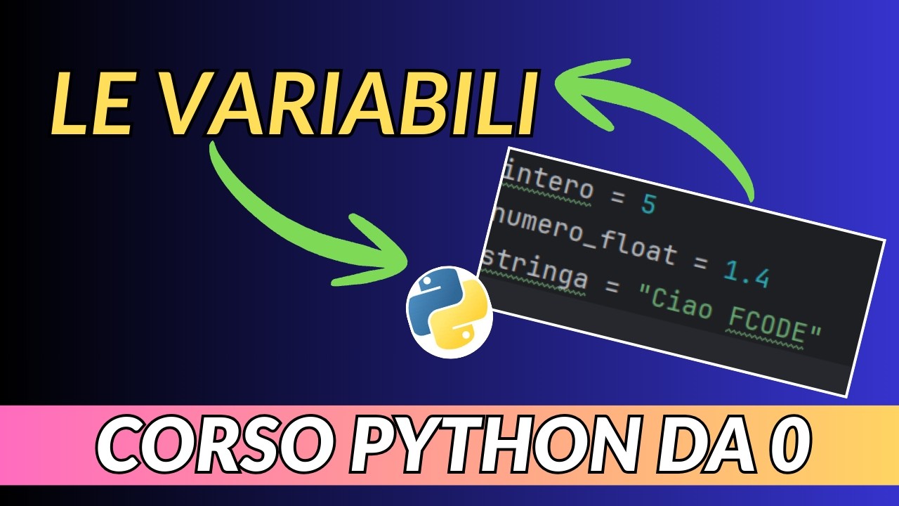 CORSO PROGRAMMAZIONE PYTHON DA 0 - LE VARIABILI – LEZIONE 5 - YouTube