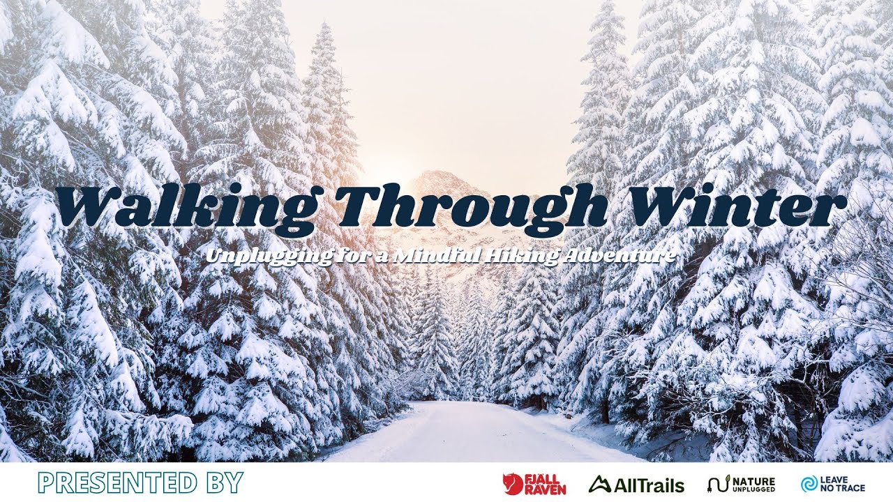 Walking Through Winter: Unplugging for a Mindful Hiking Adventure - YouTube