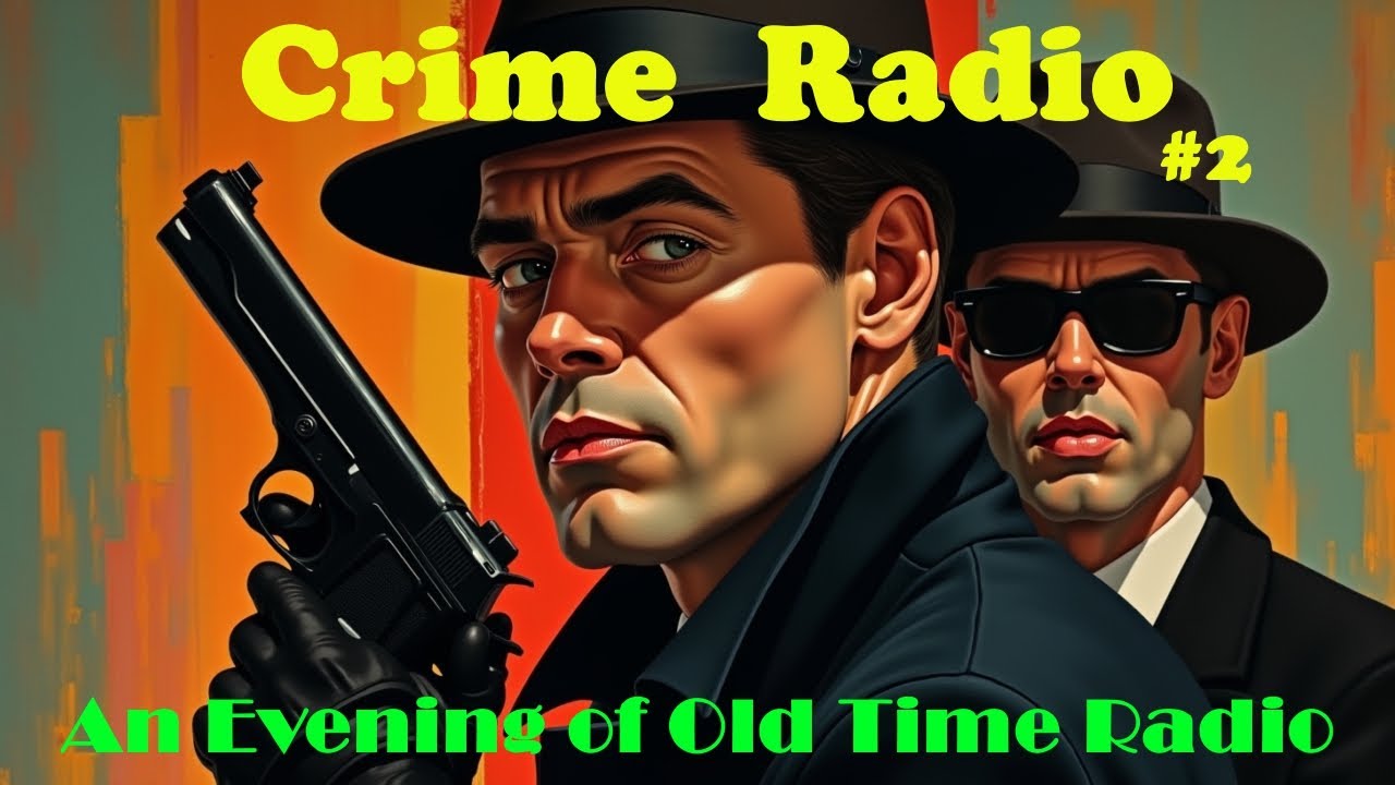 All Night Old Time Radio Shows | Crime Radio #2! | Great OTR Mystery ...