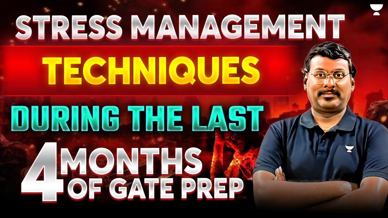 Stress Management Techniques💡| 4 Months GATE Preparation | KP SIR - YouTube