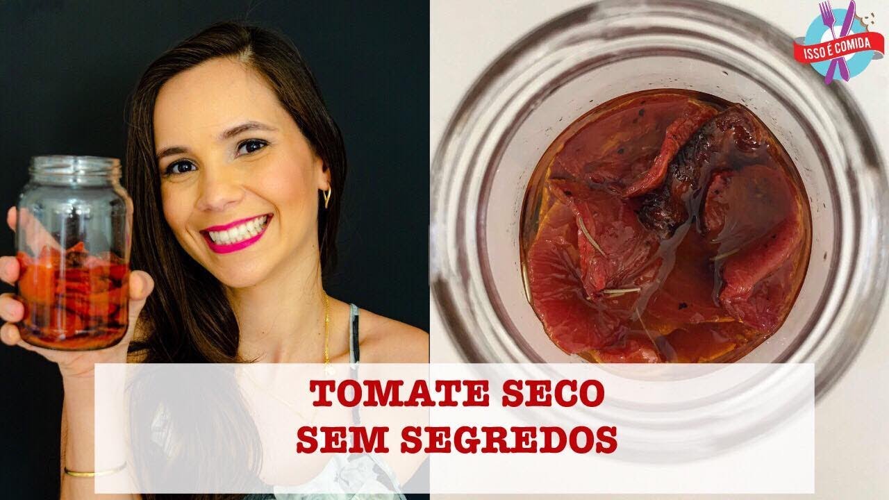 A MELHOR RECEITA DE TOMATE SECO | ISSO É COMIDA - YouTube
