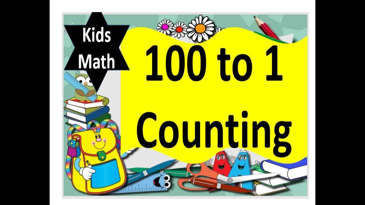 100 to 1 complete counting for kids , Reverse counting, kids counting ...
