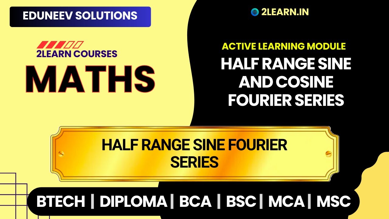 Half Range Sine and Cosine Fourier Series | Half Range Sine Fourier ...