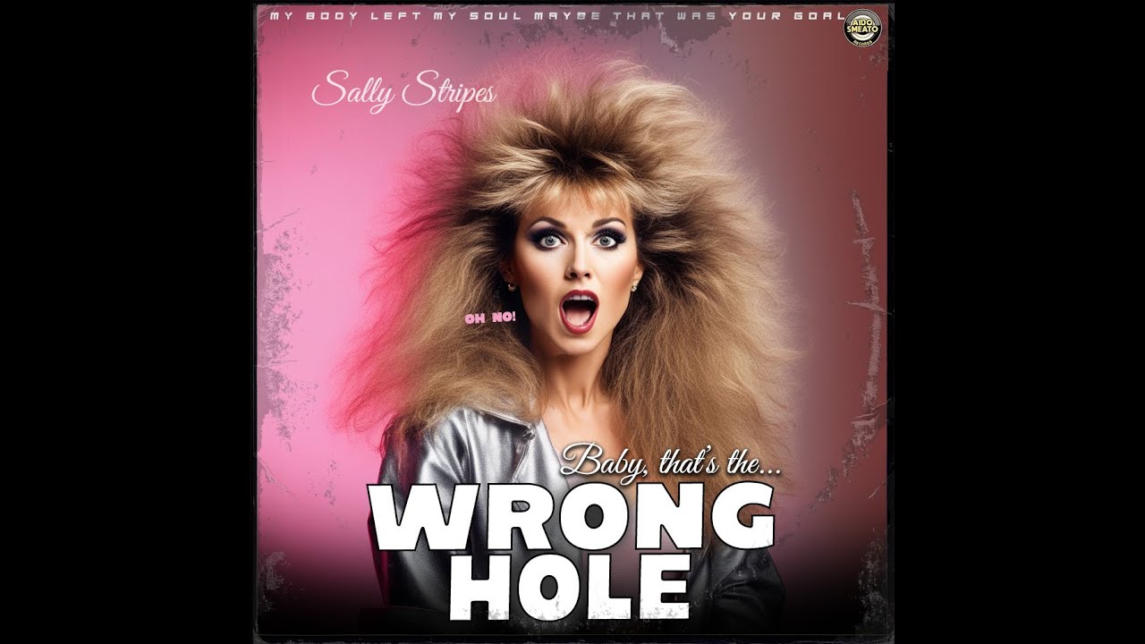 Sally Stripes - Baby That's The Wrong Hole - YouTube