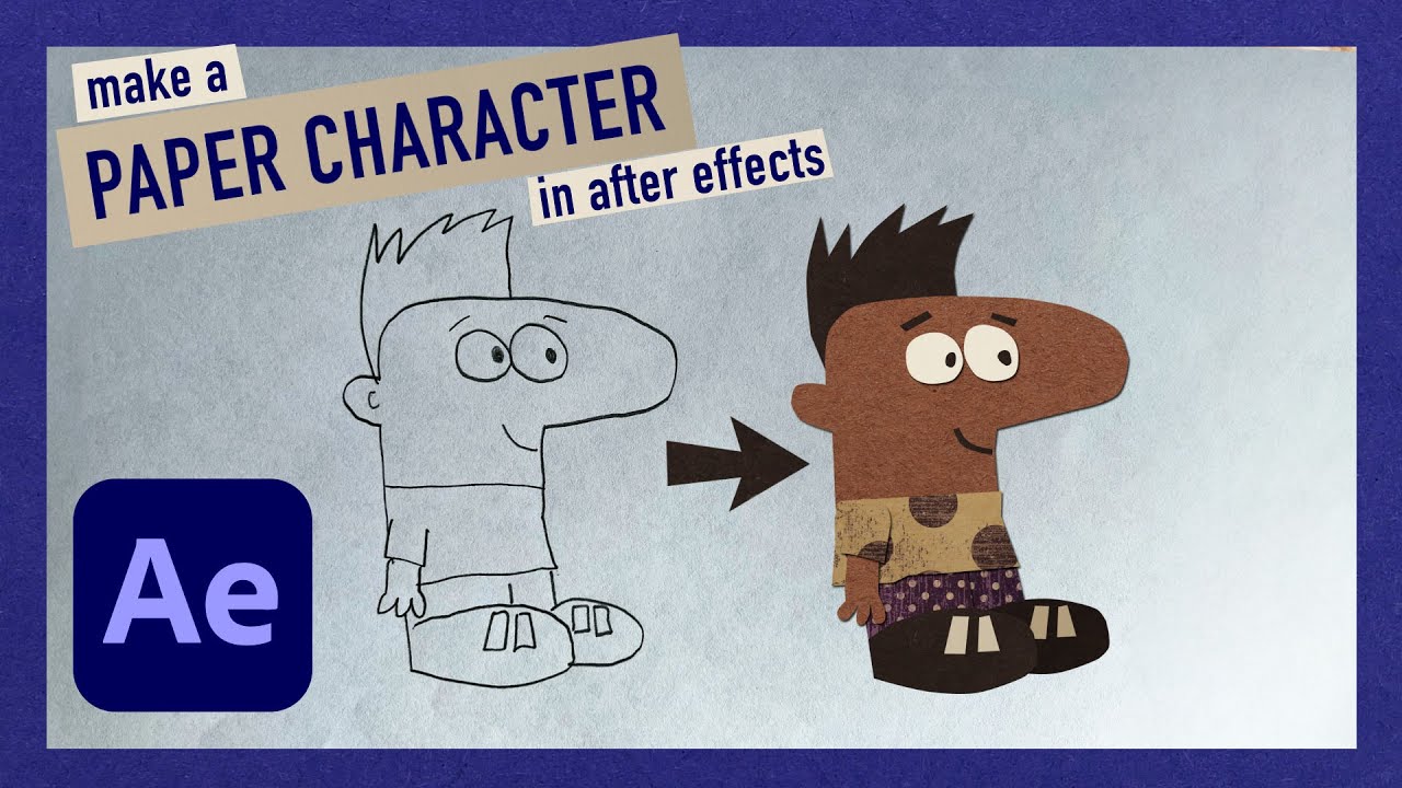 Make a PAPER CHARACTER in After Effects - YouTube