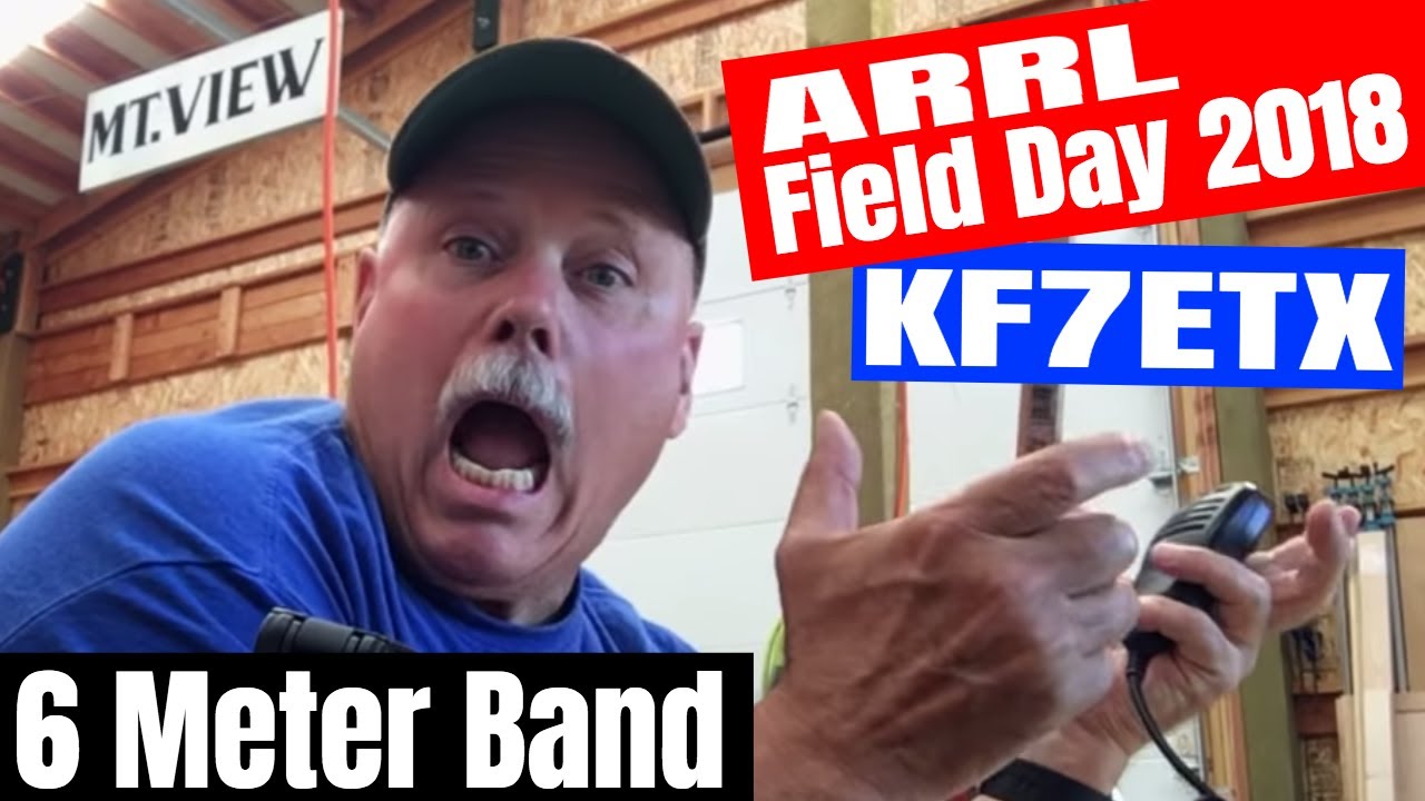Field Day 2018 Ham Radio Off-Grid - 6 Meter Band QSO - YouTube