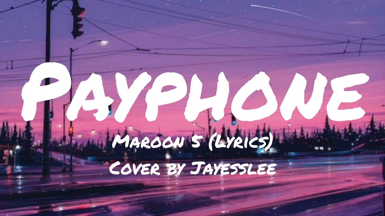 Payphone cover by Jayesslee (Lyrics) - Maroon5 - YouTube
