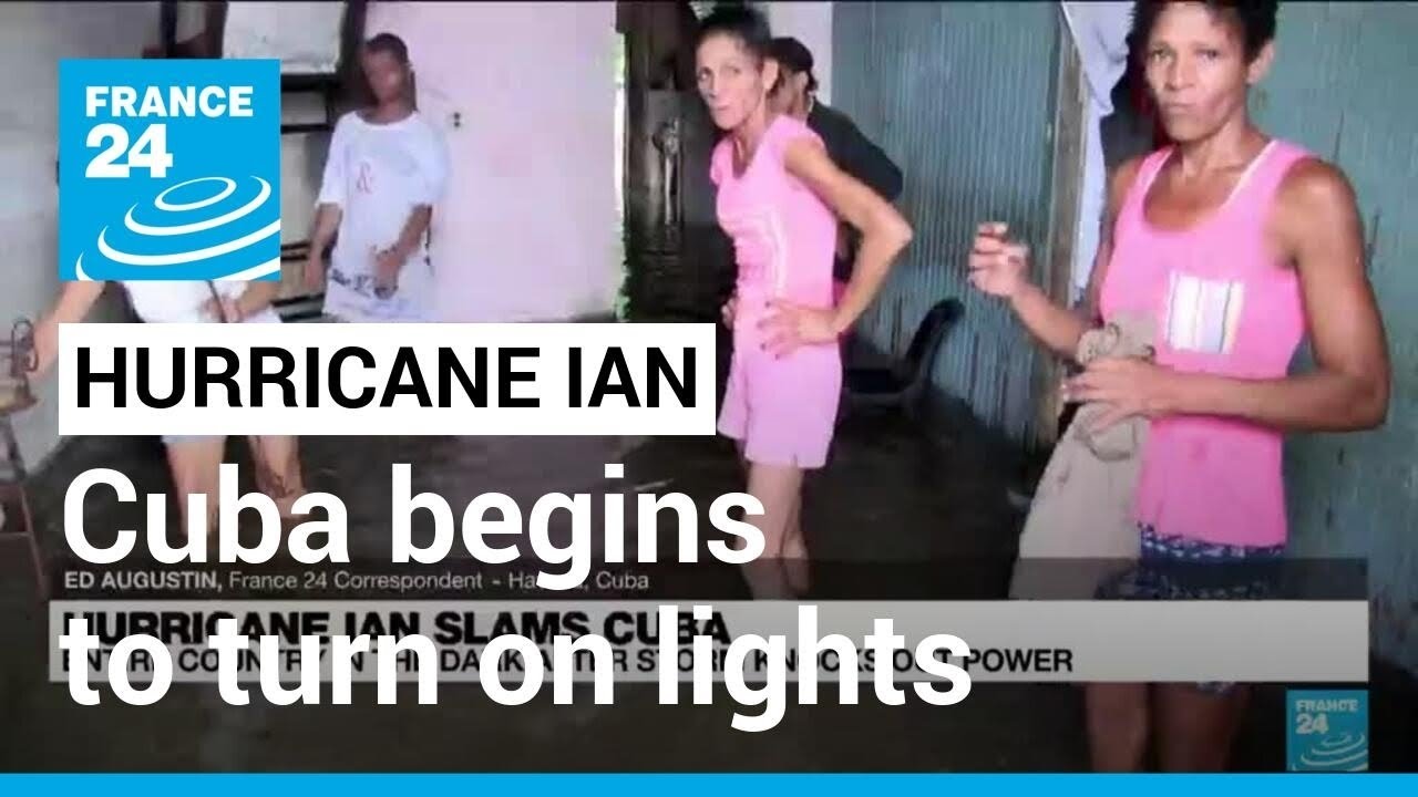 Cuba begins to turn on lights after Ian blacks out island • FRANCE 24 ...