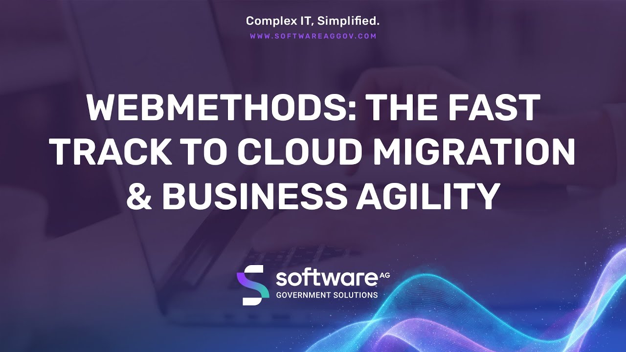 webMethods: The Fast Track To Cloud Migration & Business Agility - YouTube