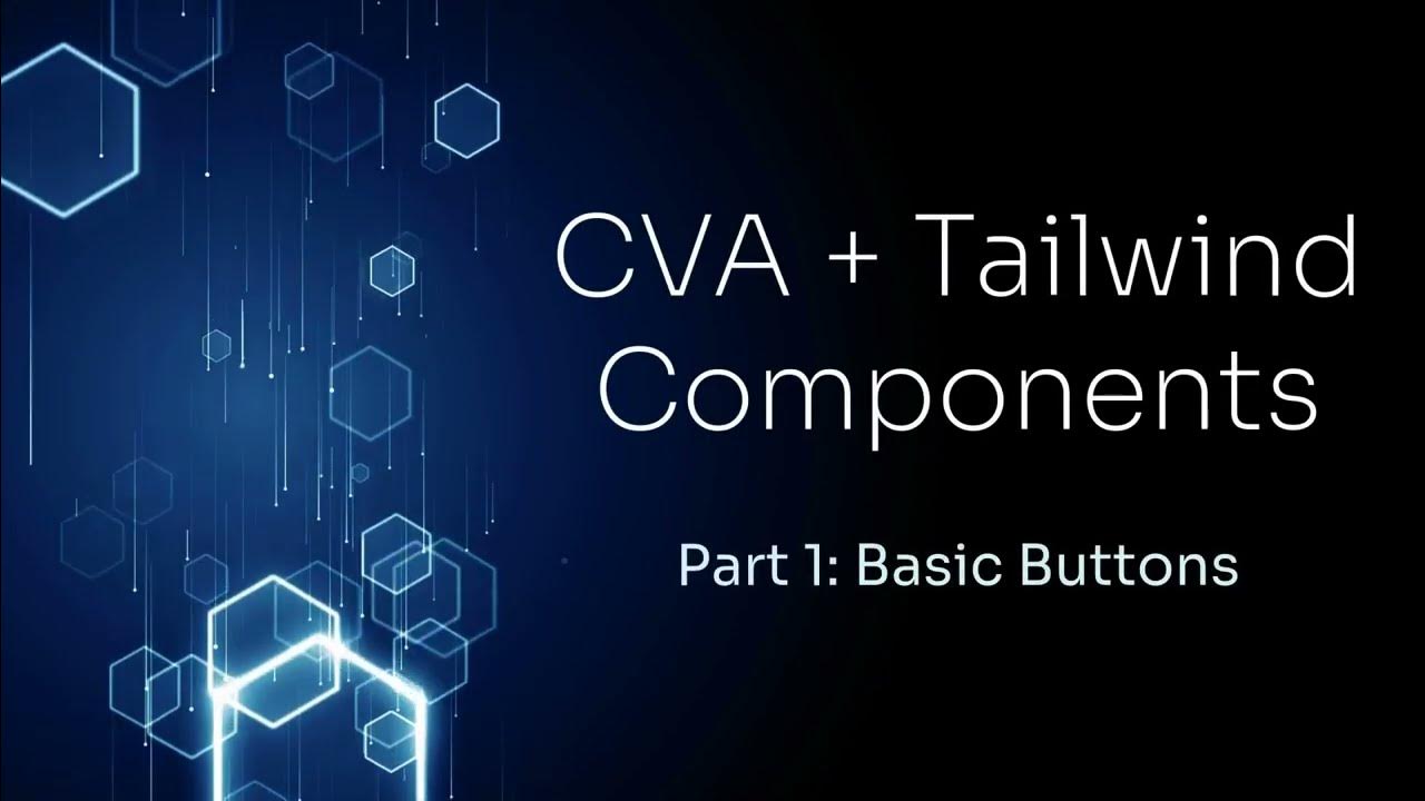 Authoring Components with CVA + tailwindcss — Basic Buttons (1 / 4) - YouTube