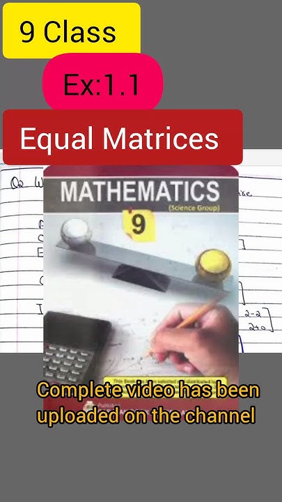 Equal Matrices| Ex :1.1 | 9 Class| #youtube #viral #mathematics #exam # ...