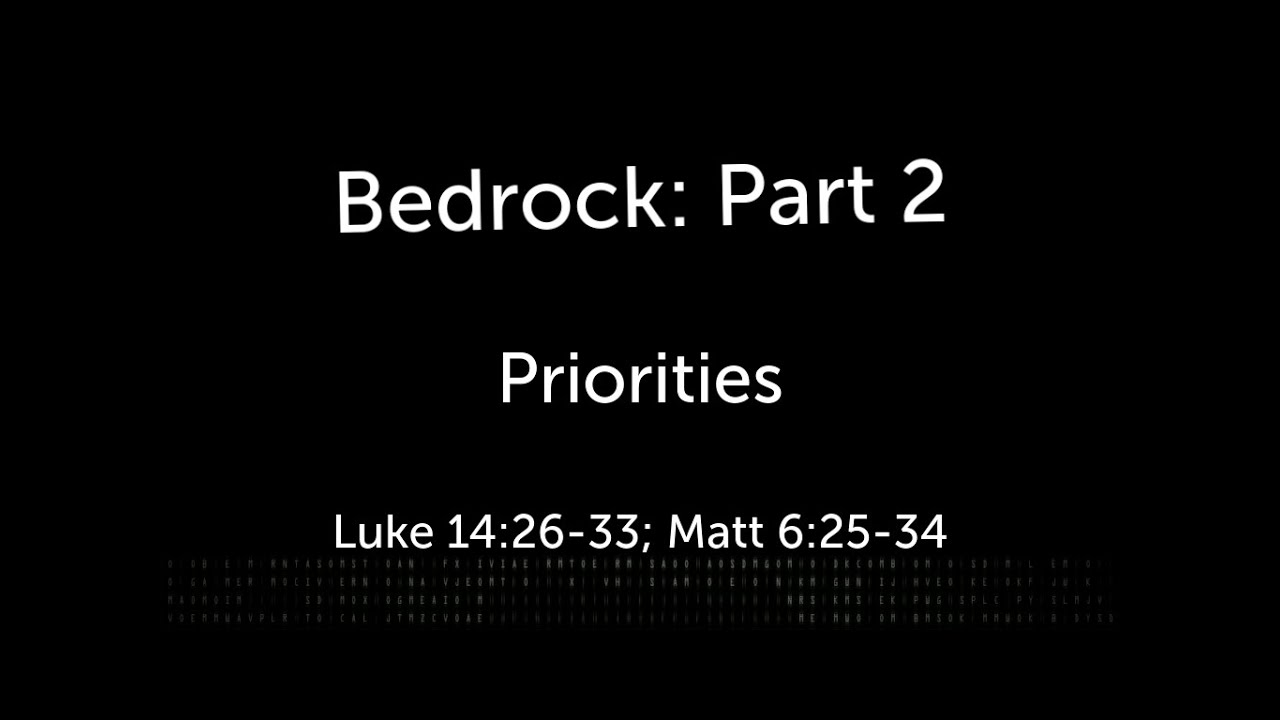 Bedrock Series Part 2: Priorities | January 19, 2025 | Pastor ...