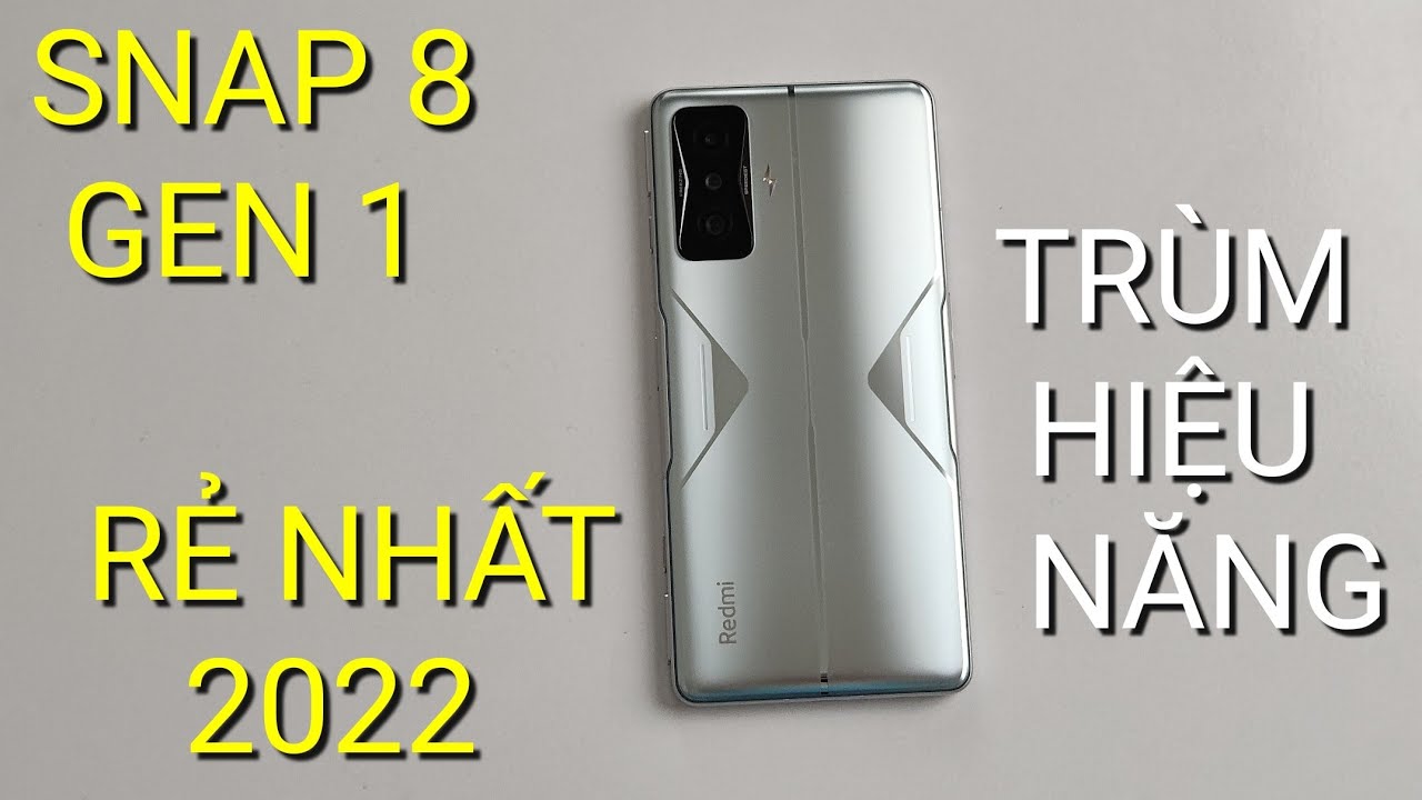 TOP 7 ĐT SNAP 8 GEN 1, AMOLED HZ CAO, SẠC SIÊU NHANH, GIÁ RẺ NHẤT 2022 ...