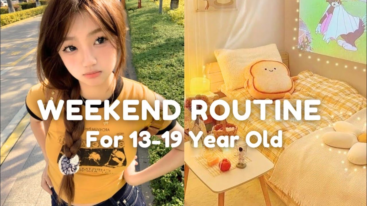 Weekend Routine For Girls (13 to 19 year old) - YouTube