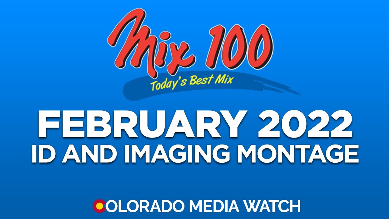 KIMN-FM - Mix 100 Denver Legal ID and Imaging Montage from February ...
