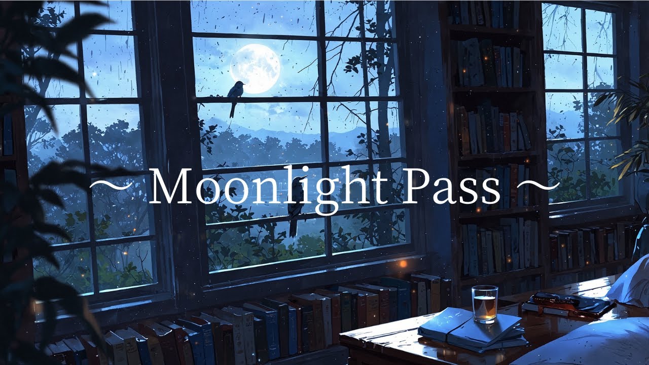 【Lofi Music Video】Moonlight Pass - YouTube
