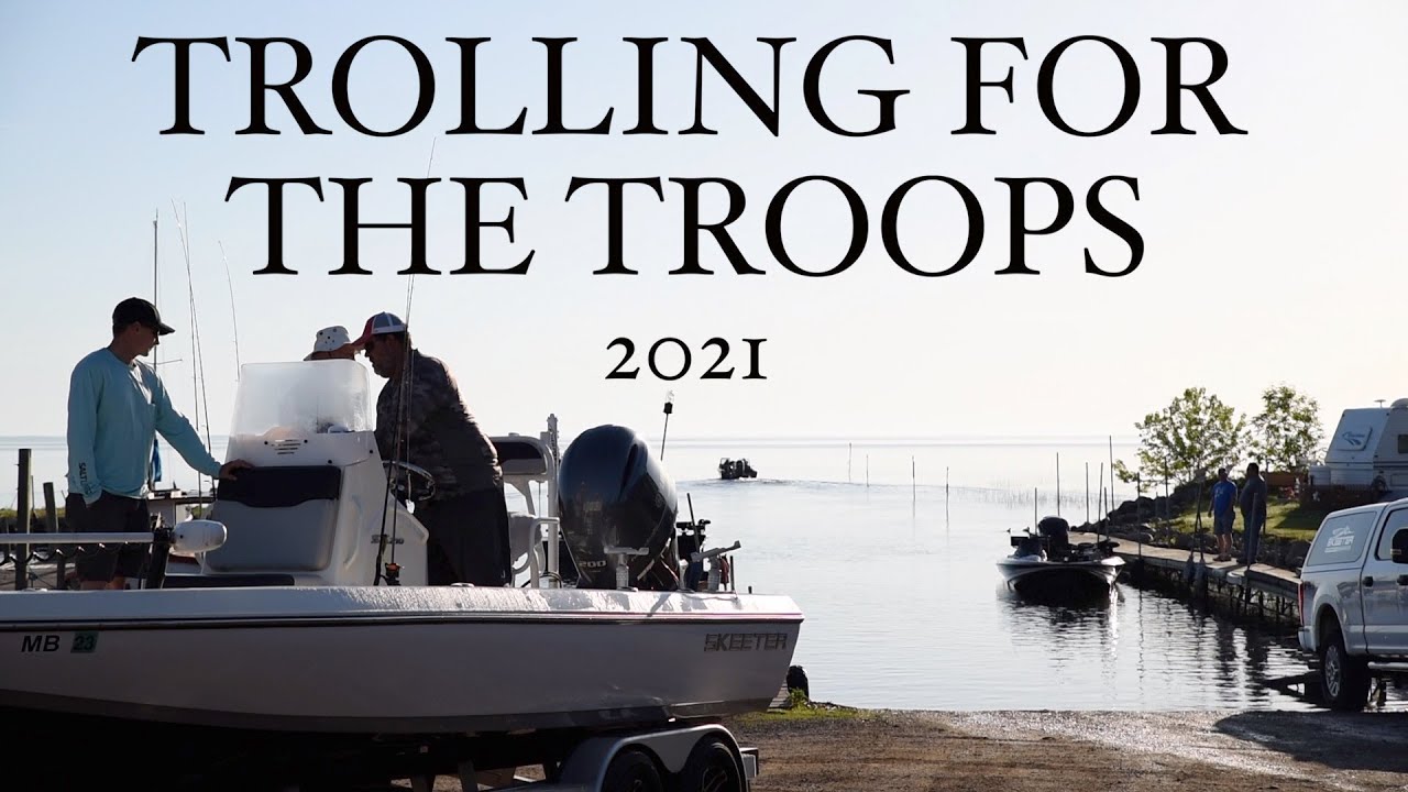 Trolling for the Troops 2021 - YouTube