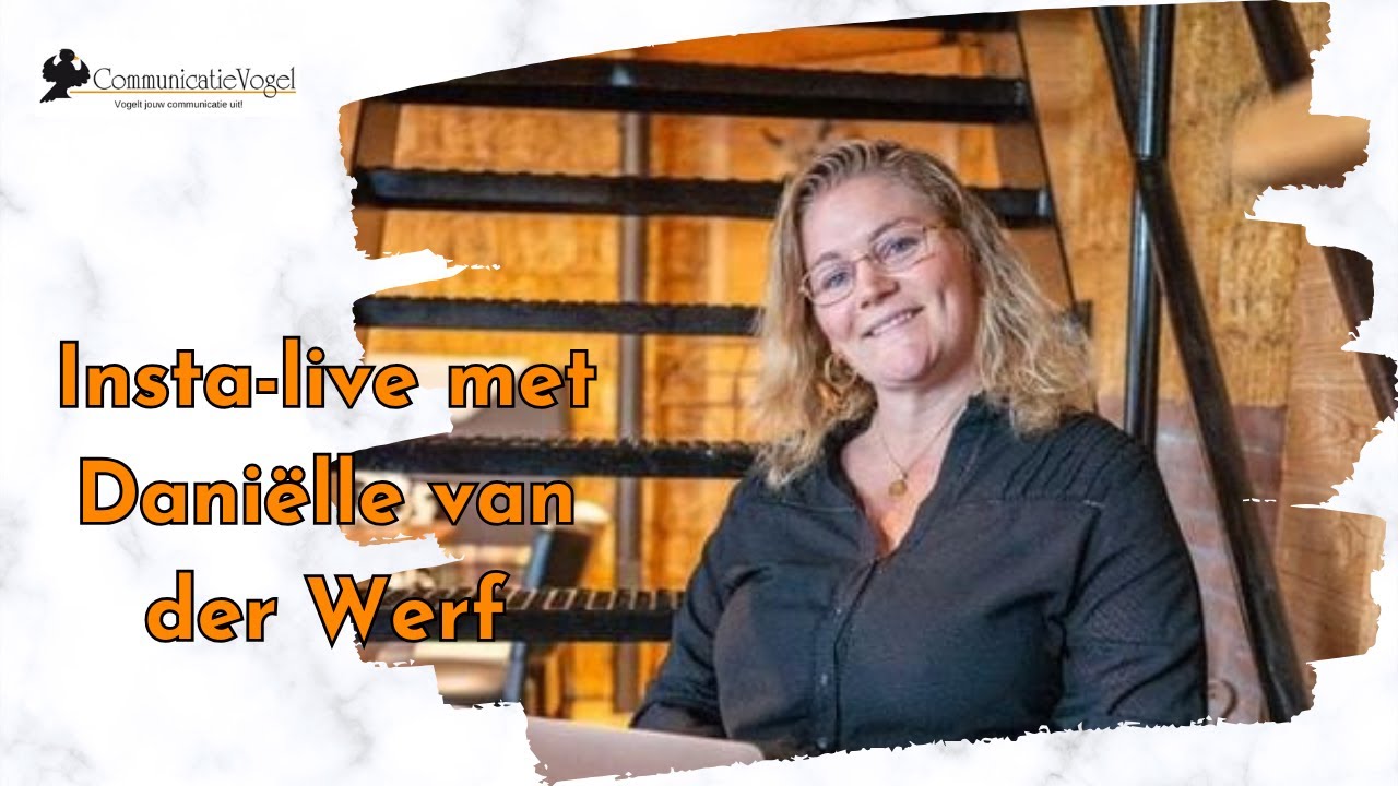Insta live met Daniëlle van der Werf van Daniëlle Social Marketing ...