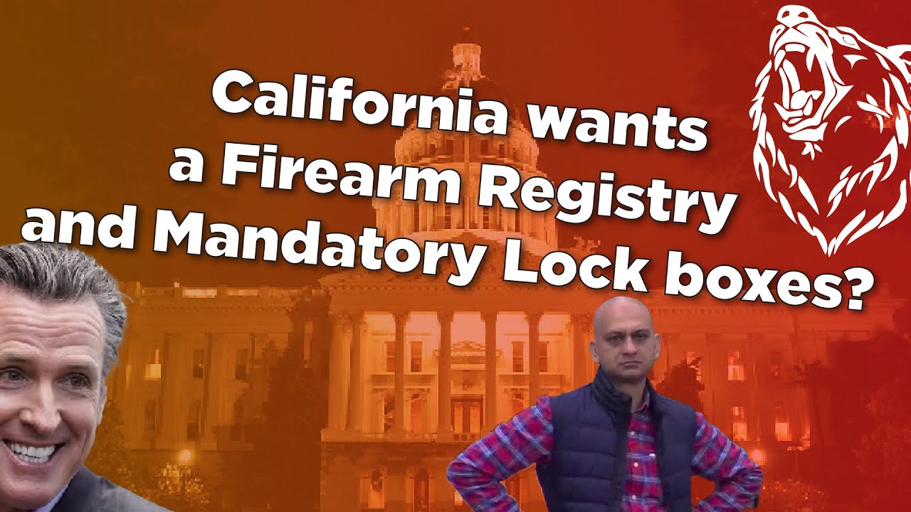 California wants a Firearm Registry and Mandatory Lock boxes? - YouTube