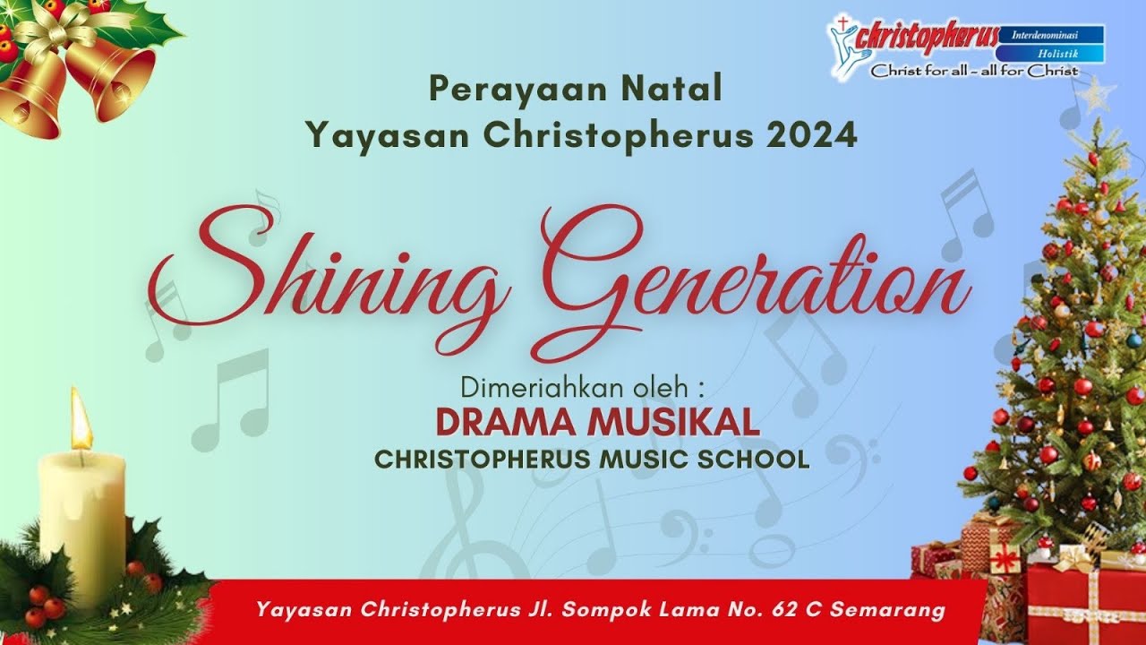 NATAL YAYASAN CHRISTOPHERUS 2024 | | SHINING GENERATION | | DRAMA ...