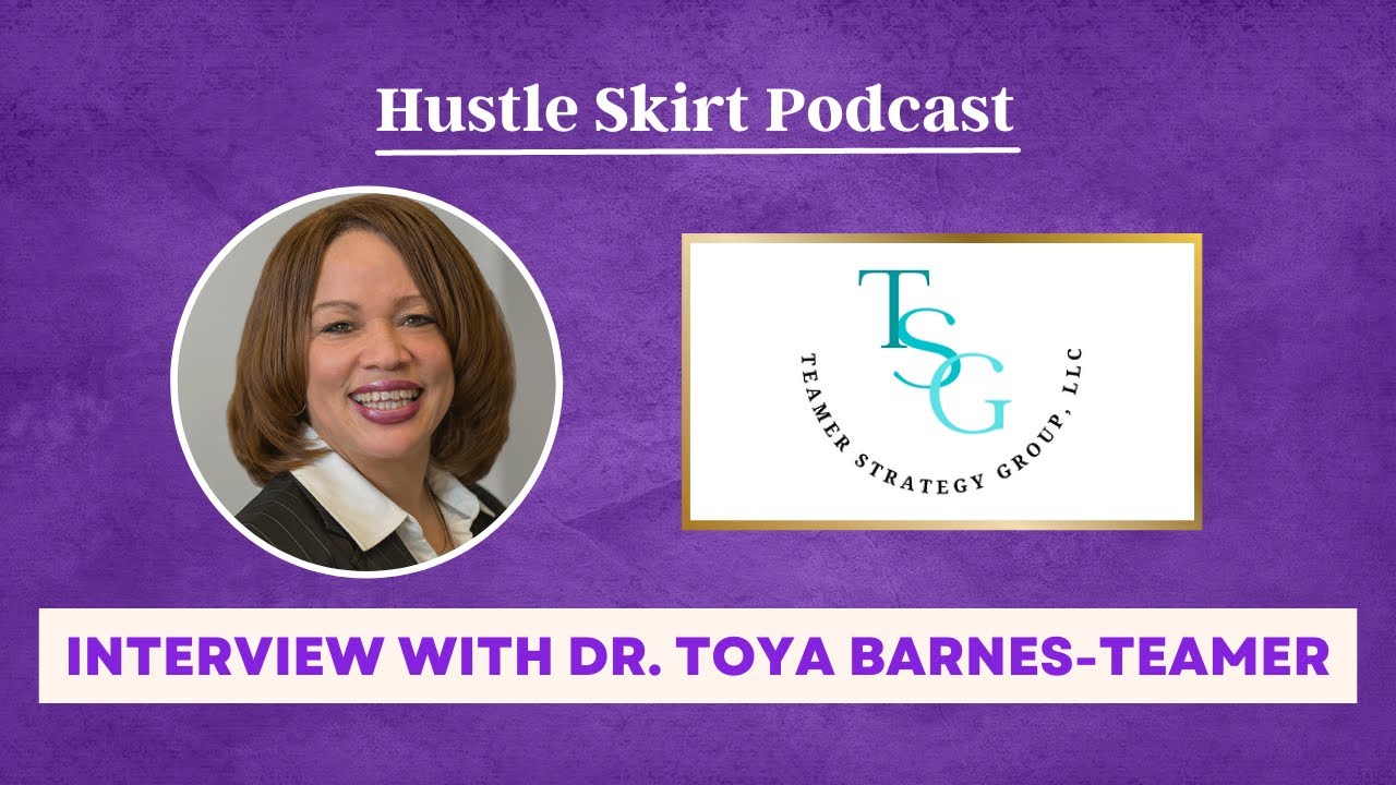 Interview with Dr. Toya Barnes-Teamer, CEO of Teamer Strategy Group ...