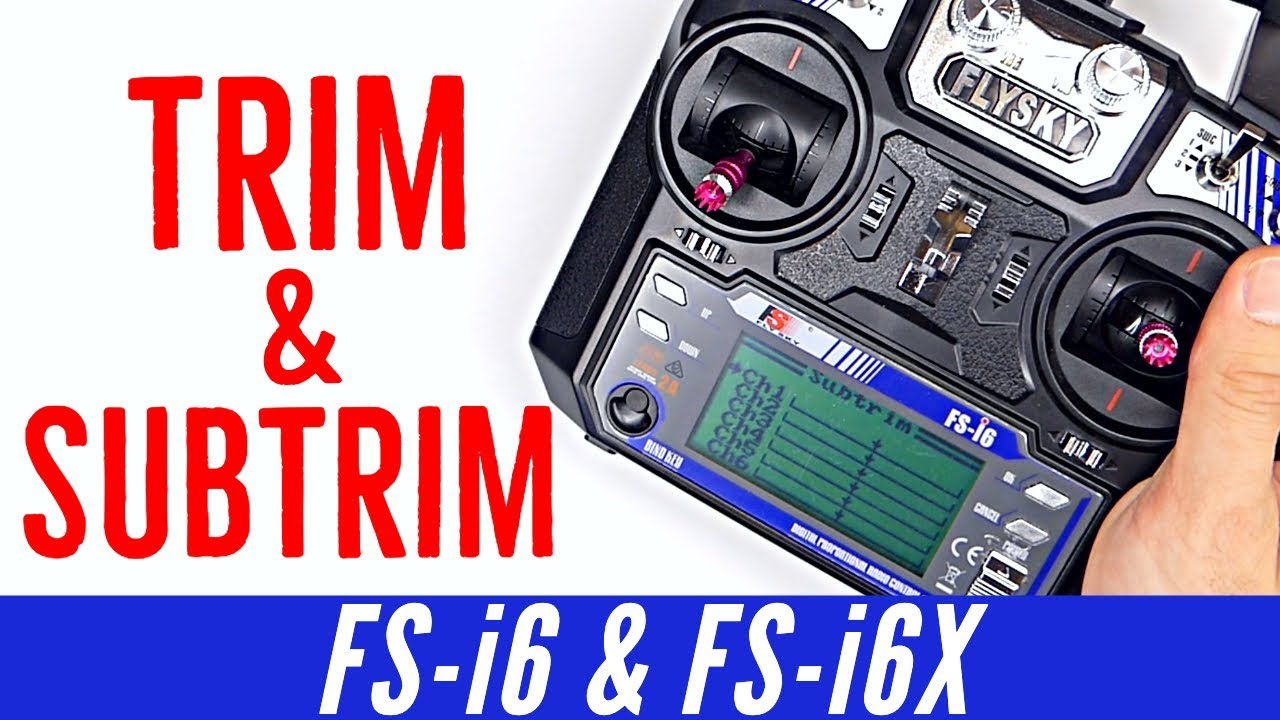 Trim vs Subtrim Explained - How to use Trim and Subtrim for Flysky FS ...