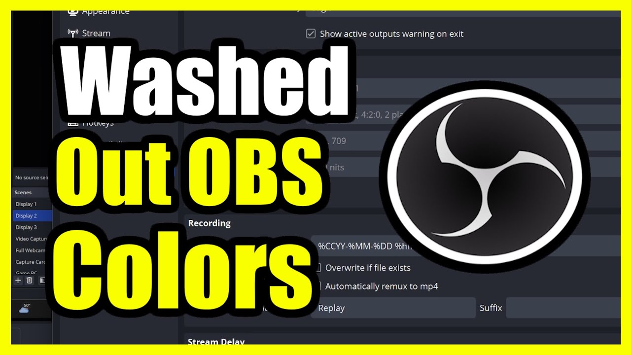 How to Fix Washed out Recording Colors on OBS (Display or Capture Card ...
