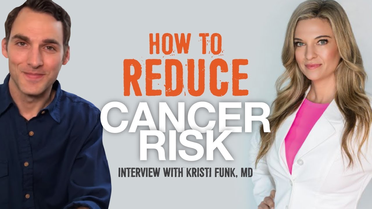 How to Reduce Cancer Risk | Interview with Kristi Funk, MD - YouTube