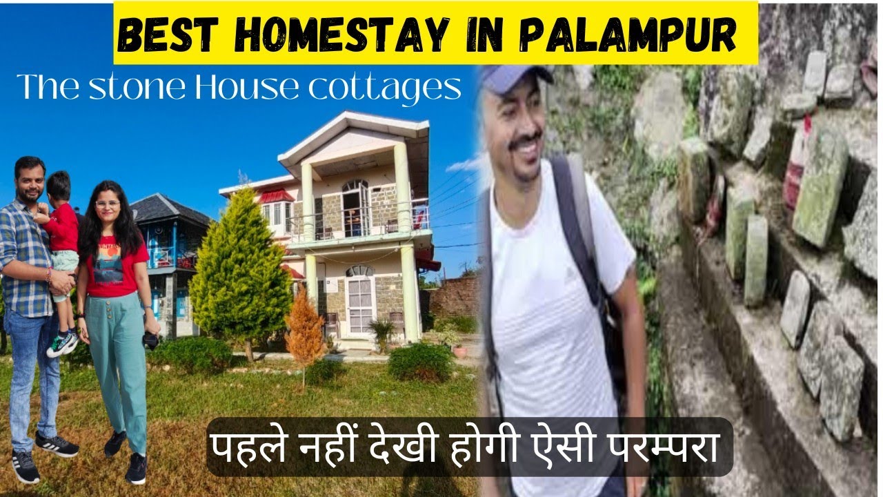 Homestay in Palampur!!Stone house Cottages||Local Sightseeing Palampur ...