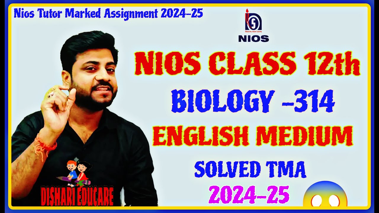 Nios class 12th Biology 314 solved Tma 2024-25/Nios 12 biology solved ...