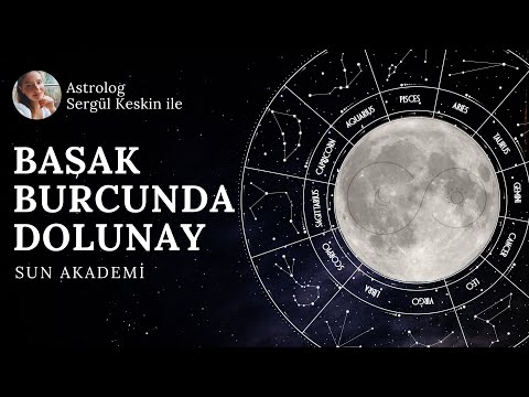 7 MART BAŞAK BURCUNDA DOLUNAY