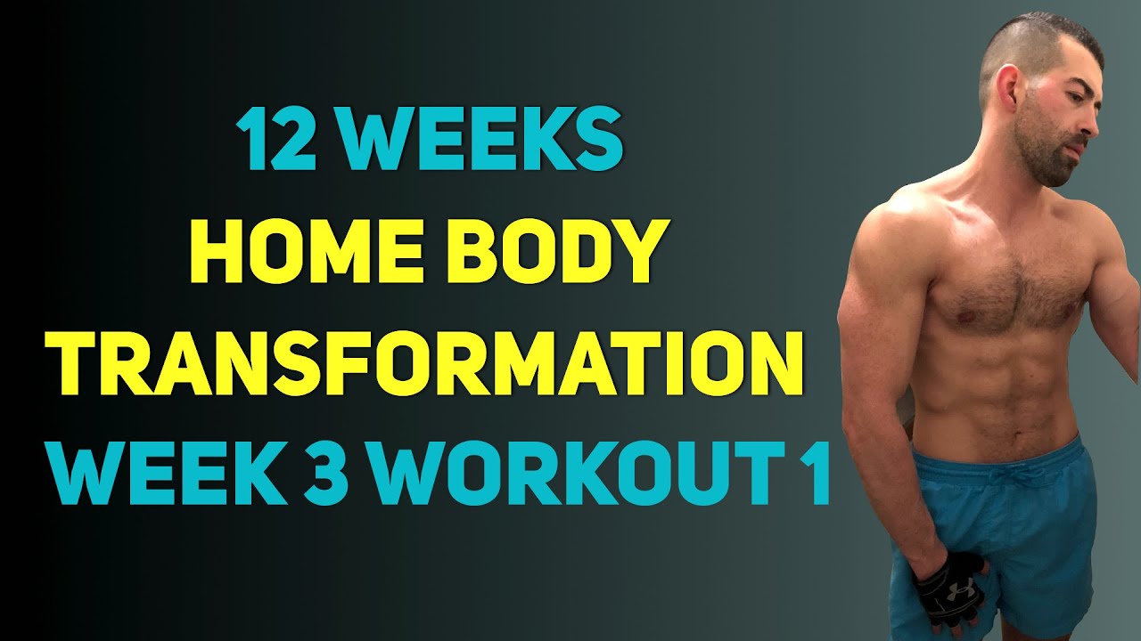 12 Weeks Home Body Transformation | Week3 Workout1 | Beginner level ...