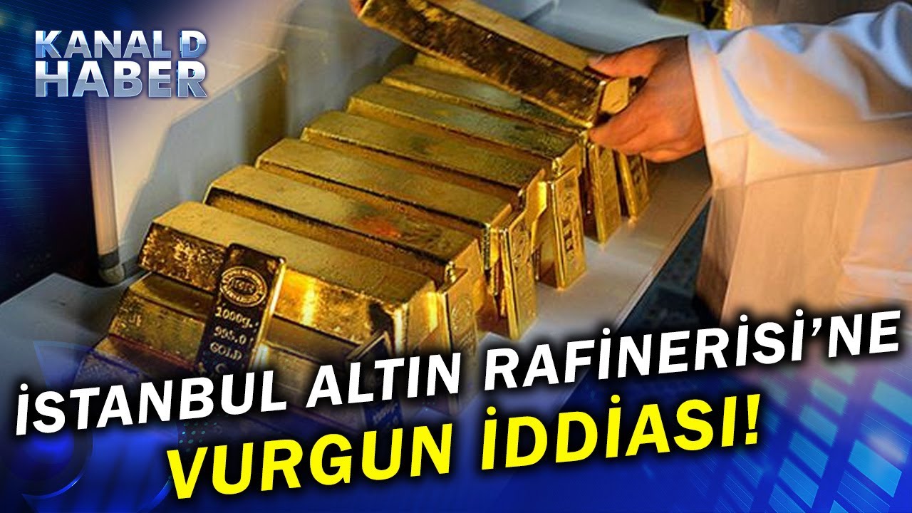 İstanbul Altın Rafinerisi Mercek Altında! Altın İthal Edip İhraç Etmiş ...