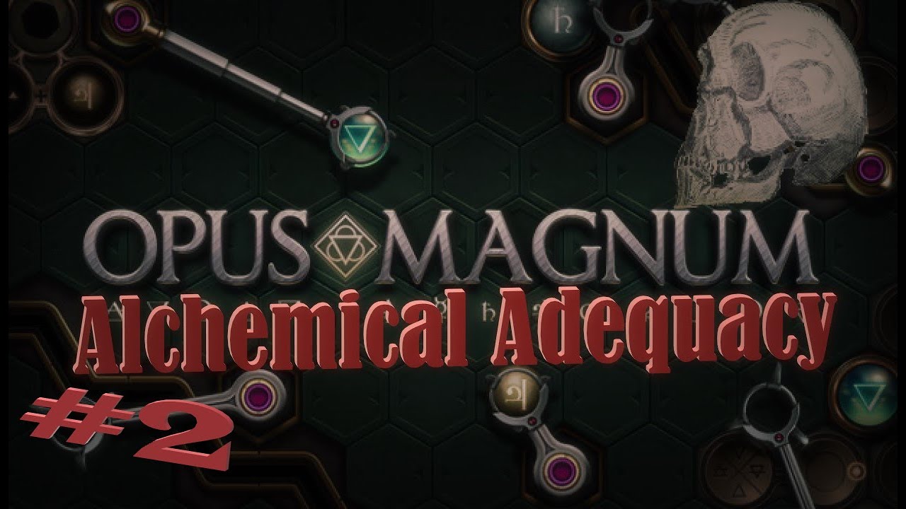 Opus Magnum: Alchemical Adequacy 2 - YouTube