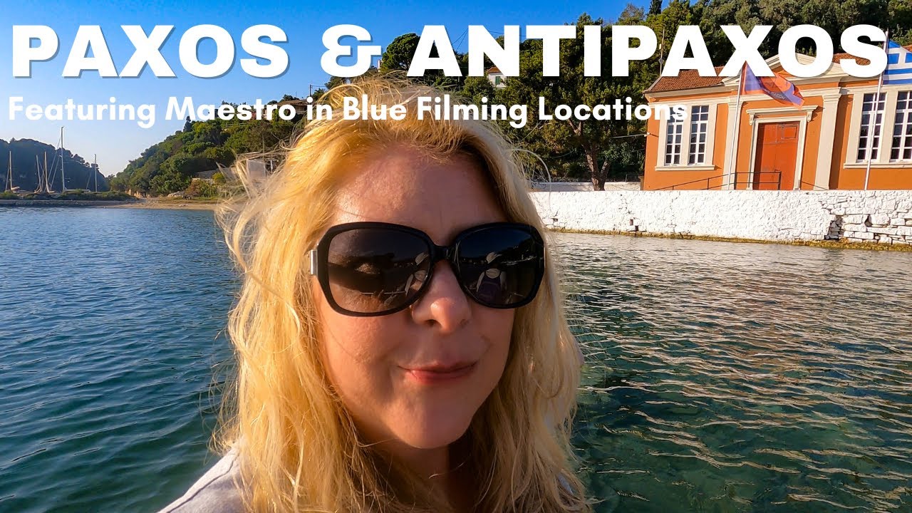 Paxos & Antipaxos: Filming Locations Of Maestro In Blue | Greece Travel ...