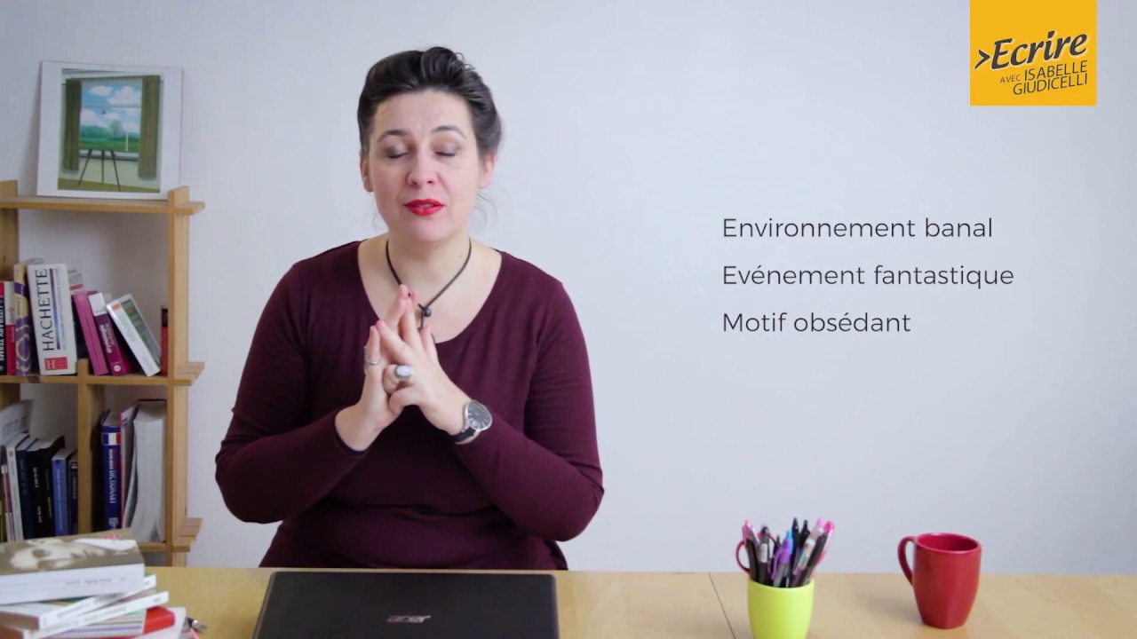 Ecrire avec Isabelle Giudicelli - Le récit fantastique - Présentation ...