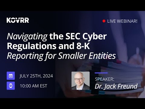 Navigating the SEC Cyber Regulations and 8K reporting for smaller ...