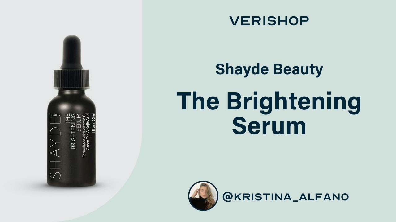 Shayde Beauty The Brightening Serum Review - YouTube