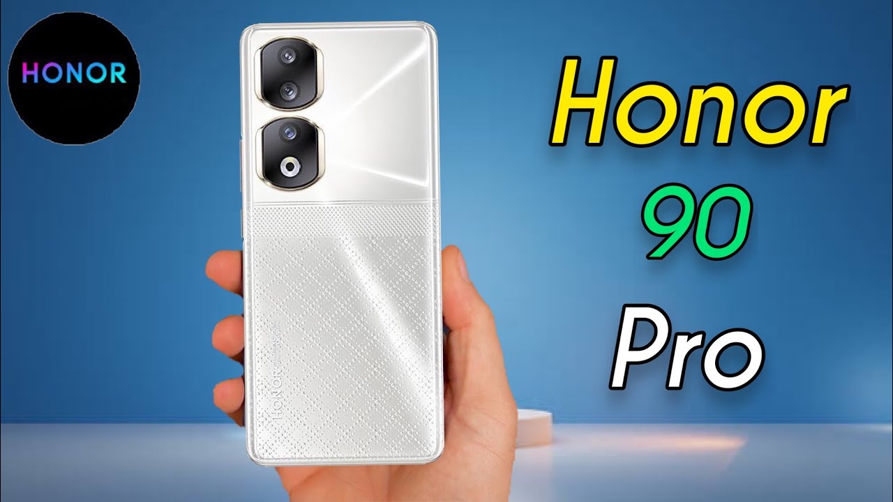 Honor 90 Pro First look | New Design | Features | Specifications ...