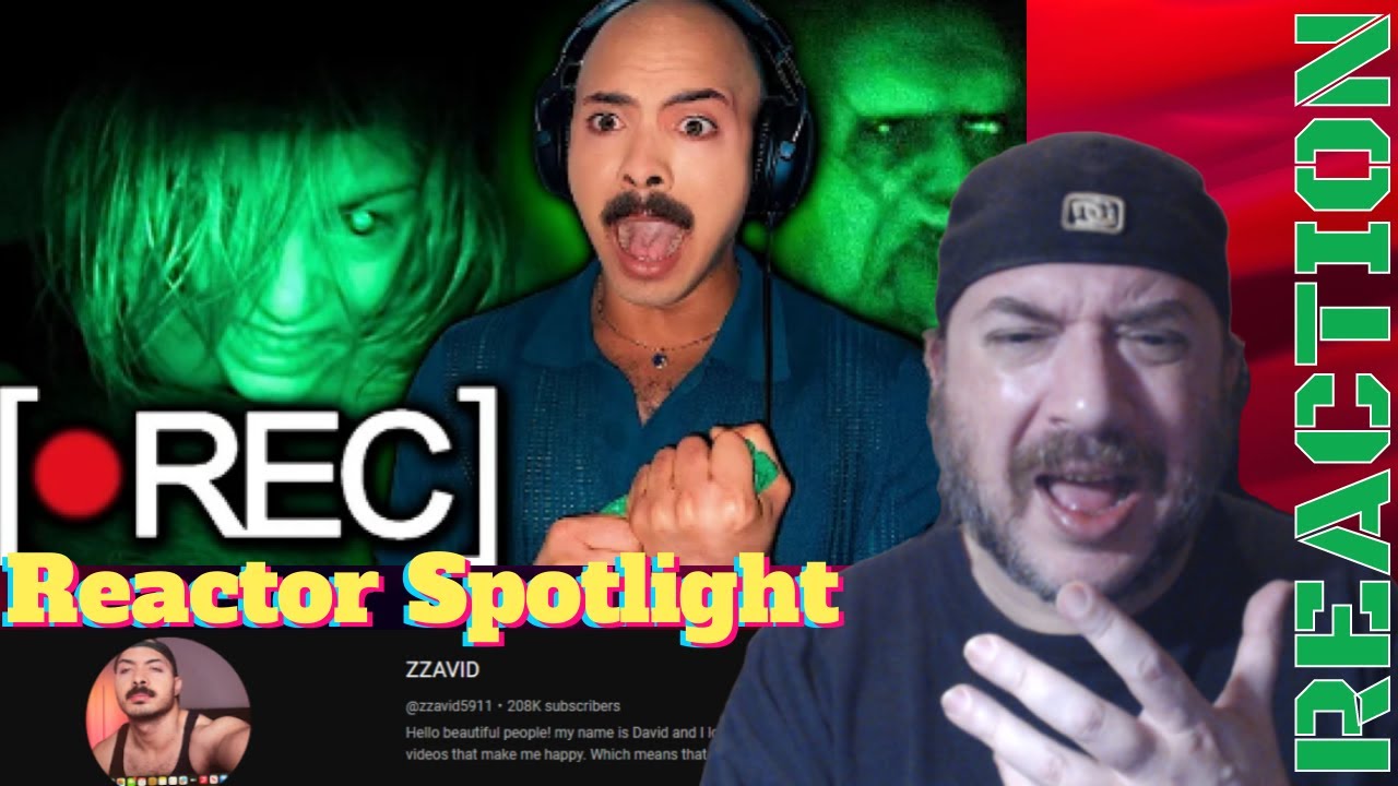 Reactor Spotlight ZZAVID @zzavid5911 '' REC '' Movie Reaction ...
