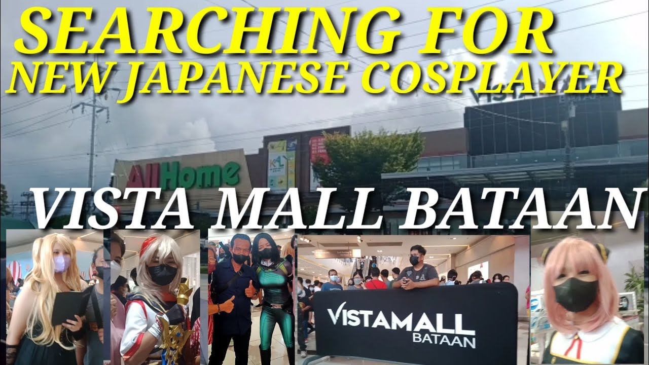 SEARCHING FOR NEW JAPANESE COSPLAYER/VISTA MALL BALANGA BATAAN - YouTube